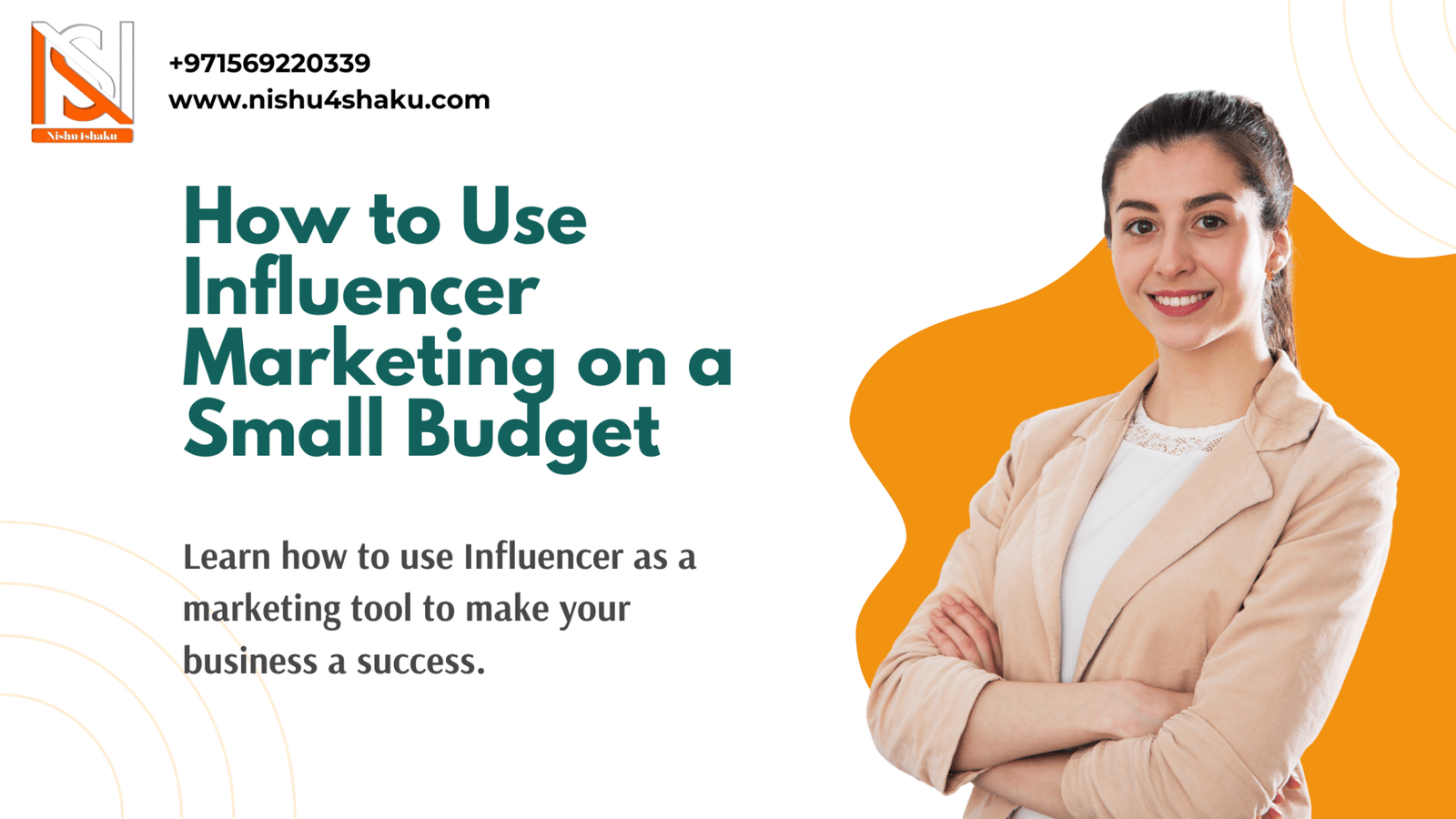 How to Use Influencer Marketing on a Small Budget - nishu4shaku.com